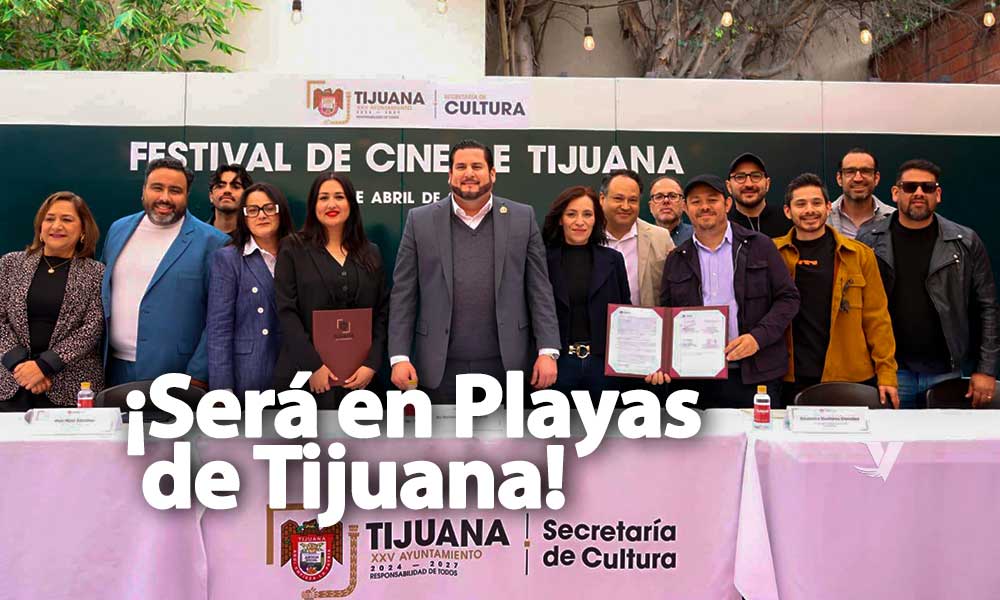 Tijuana anuncia su primer Festival de Cine - Veraz Informa